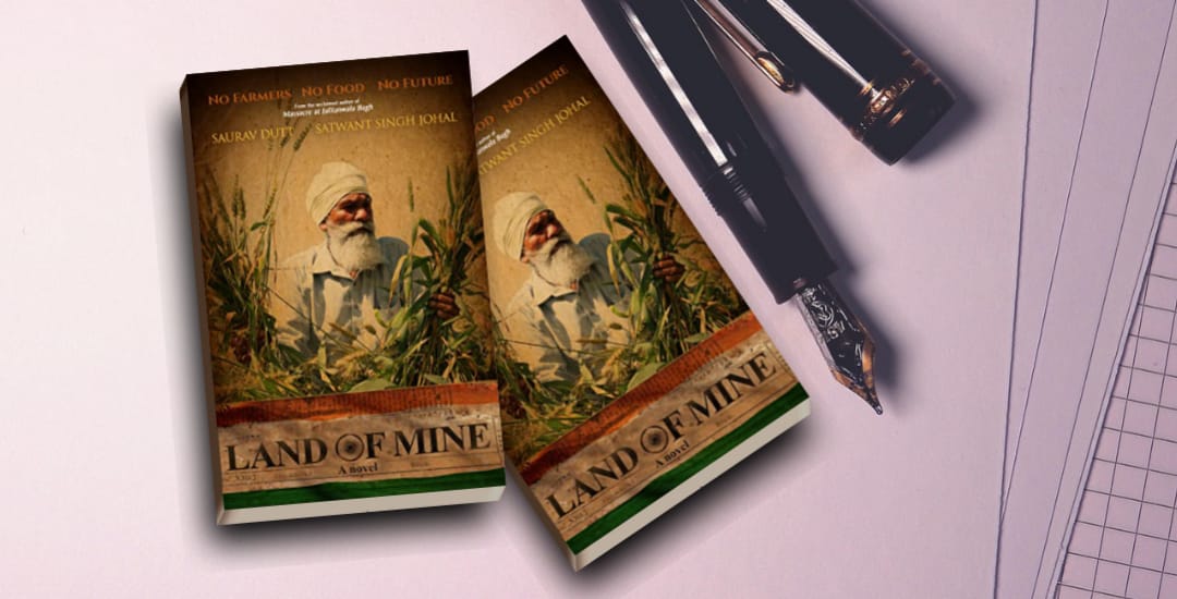 Land of Mine by Saurav Dutt – Covers 2020 – 2021 Indian Farmers ...