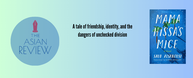Mama Hissa’s Mice – The Asian Review